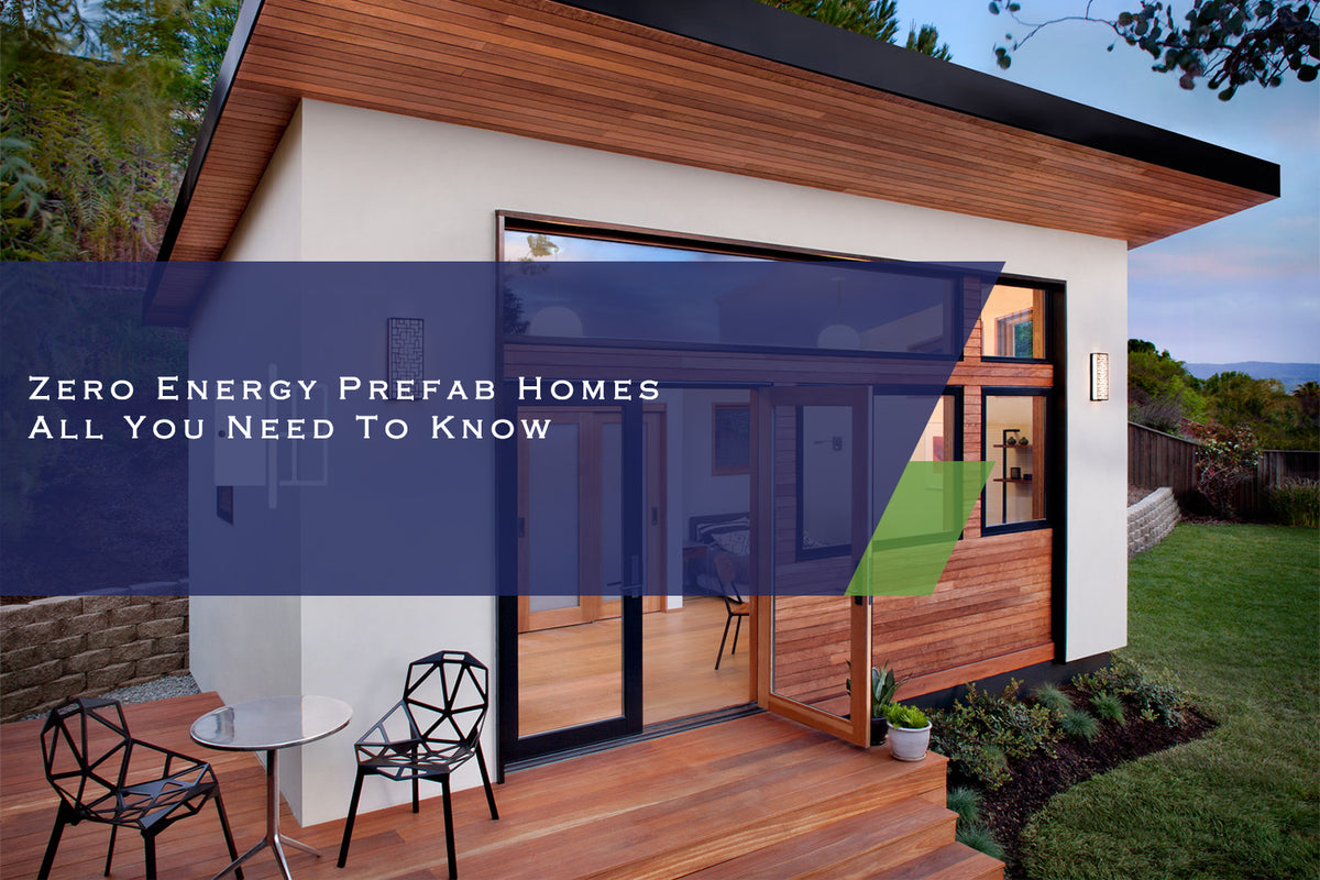 Zero Energy Prefab Homes — All You Need To Know – Superhouse Windows ...